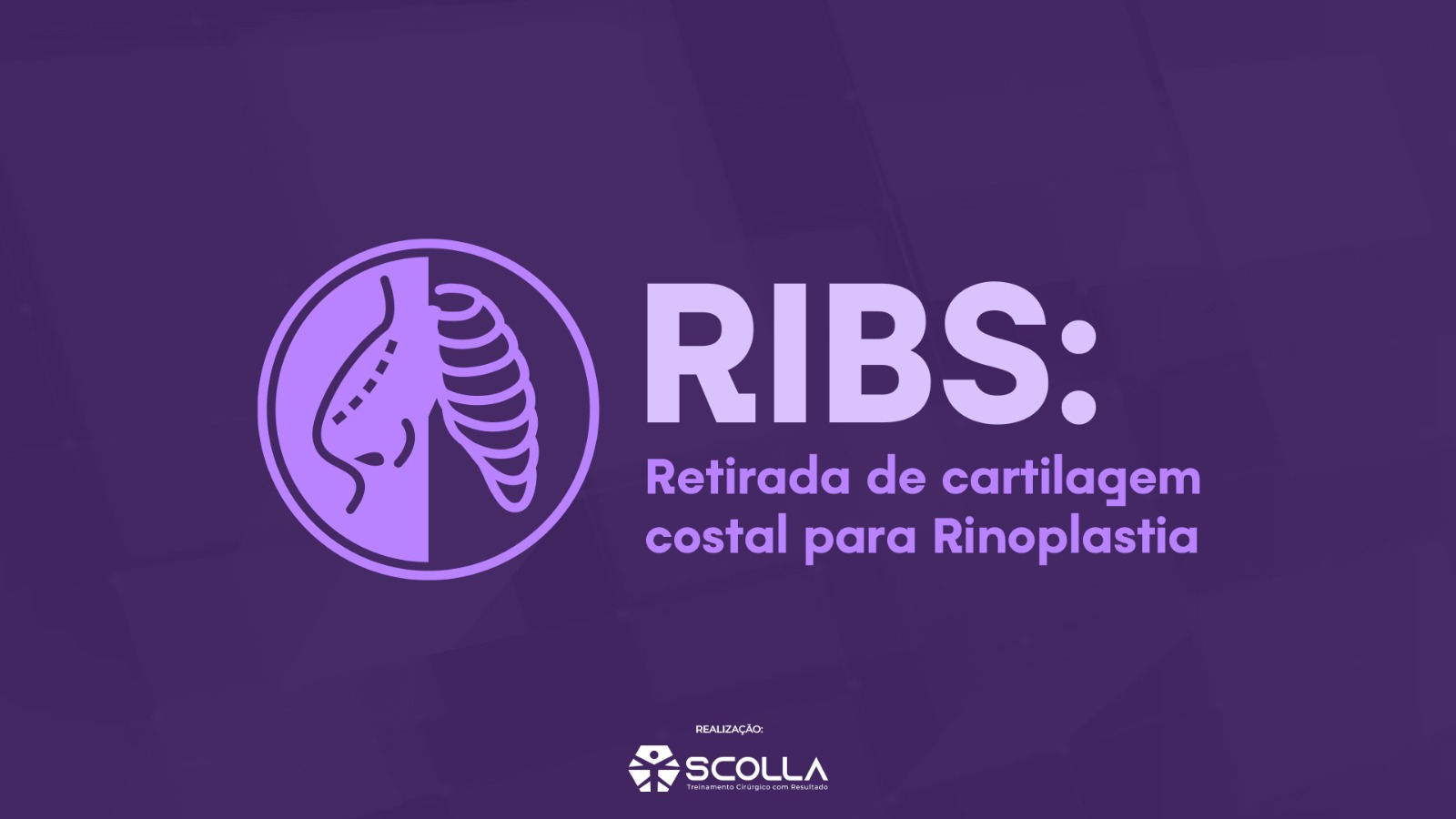 RIBS - RETIRADA DE CARTILAGEM COSTAL PARA RINOPLASTIA - Scolla